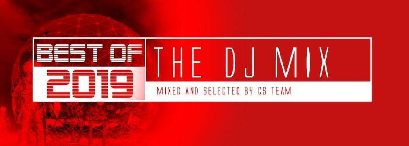 Best of 2019-The Dj Mix (Mixed by CS Team) - Creative Soundpool Team